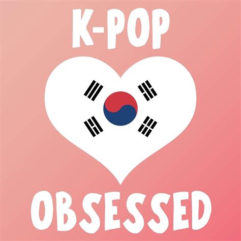Various Artists K Pop Obsessed Lyrics And Tracklist Genius