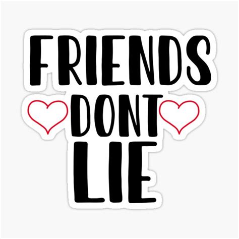 Friends Dont Lie Sticker For Sale By Rmworld Redbubble