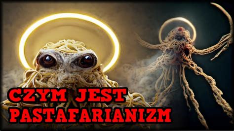 CZYM JEST PASTAFARIANIZM LATAJĄCY POTWÓR SPAGHETTI YouTube