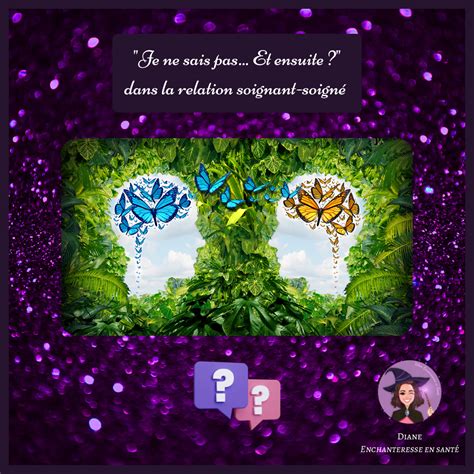 Relation Soignant Soigné Je Ne Sais Paset Ensuite