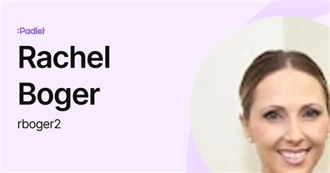 Rachel Boger Rboger2 Profile Padlet