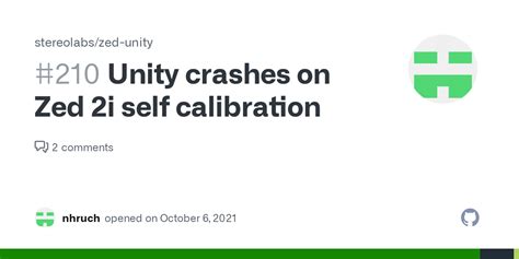 Unity Crashes On Zed 2i Self Calibration · Issue 210 · Stereolabszed