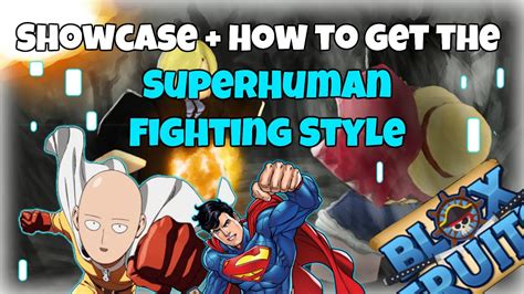 Superhuman Fighting Style Showcase How To Get It Blox Fruits