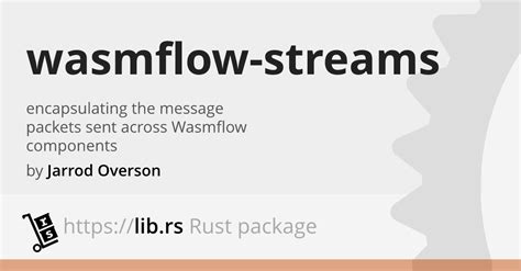 wasmflow streams 异步 Rust 库 Lib rs Rust 包仓库