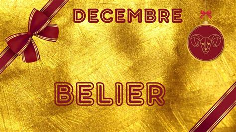 Belier Decembre 2022 Youtube