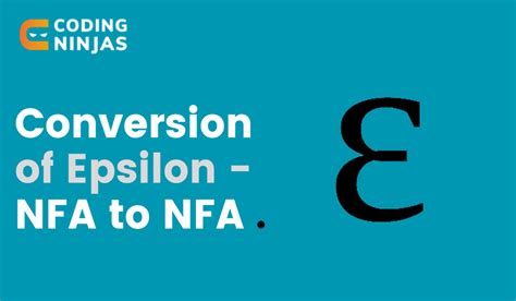 Conversion Of Epsilon Nfa To Nfa Naukri Code 360