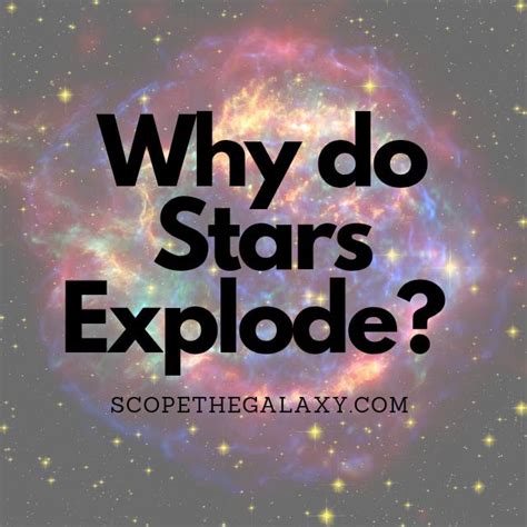 What Makes Stars Explode Explained Scope The Galaxy