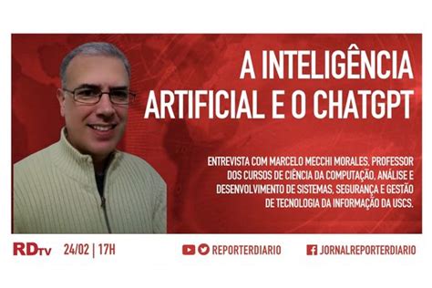 Boletim Rdtv 24022023 às 17h A Inteligência Artificial E O Chatgpt