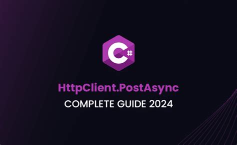 What Is HttpClient PostAsync In C Complete Guide 2024 ByteHide