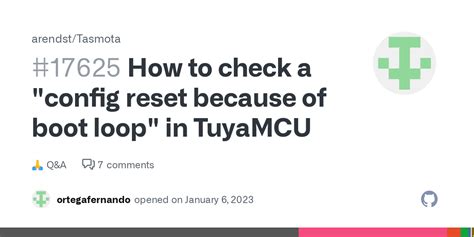 How To Check A Config Reset Because Of Boot Loop In Tuyamcu · Arendst