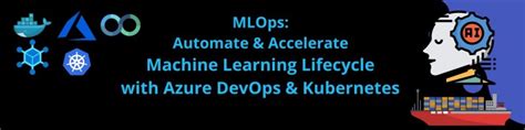 mlops automate and accelerate machine learning lifecycle linkedin