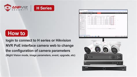 How To Login To Connect To H Series Or Hikvision NVR PoE Interface Camera Web To Change