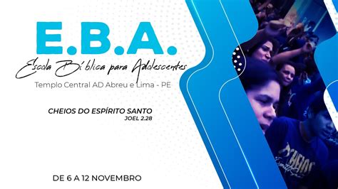 1ª EBA Escola Bíblica para Adolescentes Culto Ao Vivo Ieadalpe