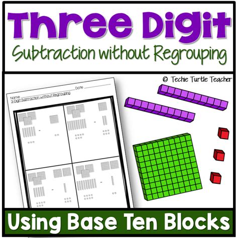 3 digit subtraction without regrouping using base ten blocks
