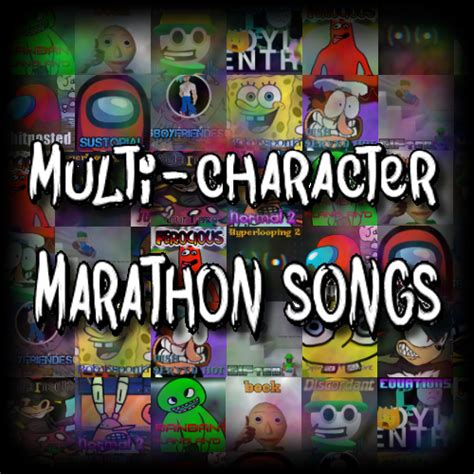 Multi Character Marathon Songs Tier List Community Rankings TierMaker