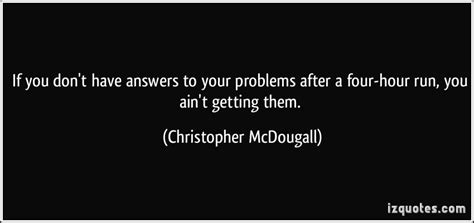 Christopher McDougall Quotes QuotesGram