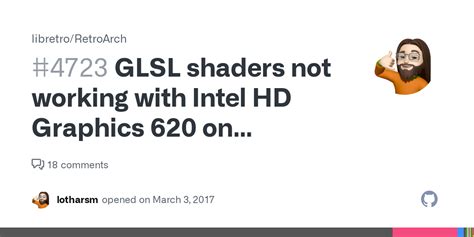 Glsl Shaders Not Working With Intel Hd Graphics 620 On Windows 10