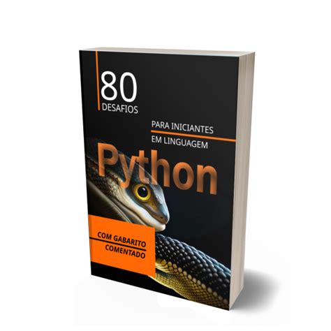 80 DESAFIOS PARA INICIANTES NA LINGUAGEM PYTHON GABARITO COMENT