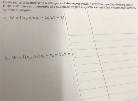 Solved Determine Whether W Is A Subspace Of The Vector Chegg