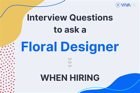 Floral Designer Interview Questions With Scorecard VIVAHR