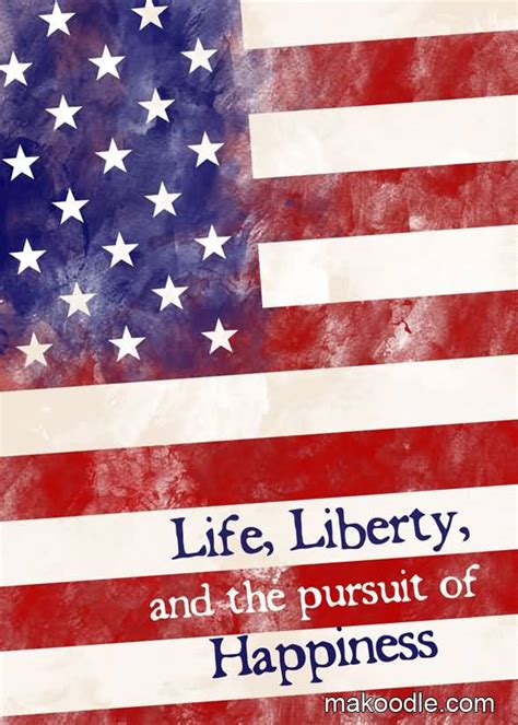 Life Liberty And The Pursuit Of Happiness Quote 15 QuotesBae