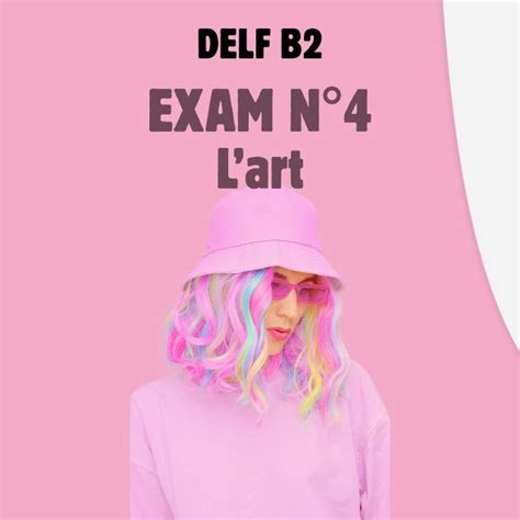 Delf B1 Exam Lart Ce