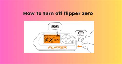Turn Off Flipper Zero Essential Guide Flipper Zero