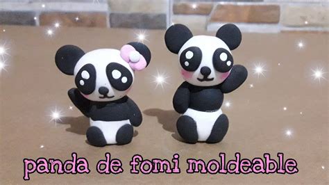 Oso Panda Con Fomi Moldeable Youtube
