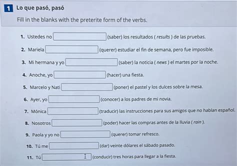 1 Lo Que Pasó Pasó Fill In The Blanks With The Preterite Form Of The Verbs Ustedes No Saber