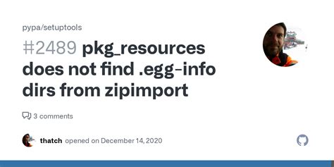 Pkgresources Does Not Find Egg Info Dirs From Zipimport · Issue 2489