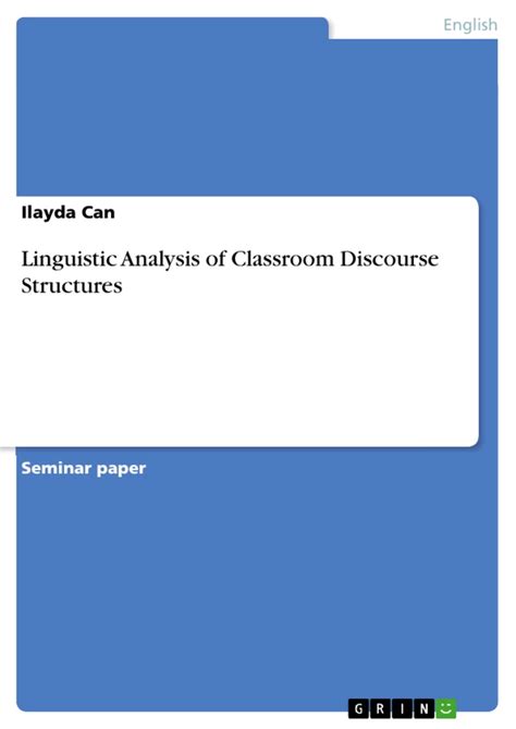 Linguistic Analysis Of Classroom Discourse Structures Grin Grin