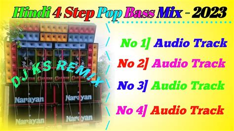 Hindi 4 Step Long Pop Bass Humming Dance Mix 2023 Dj Ks Remix R
