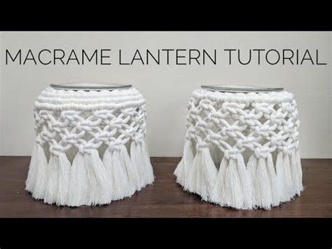 MACRAME LANTERN TUTORIAL EASY DIY MACRAME JAR COVER BEGINNER TUTORIAL YouTube Free