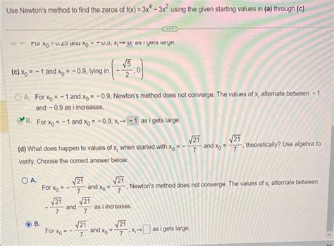 Solved Use Newtons Method To Find The Zeros Of Fx3x4−3x2