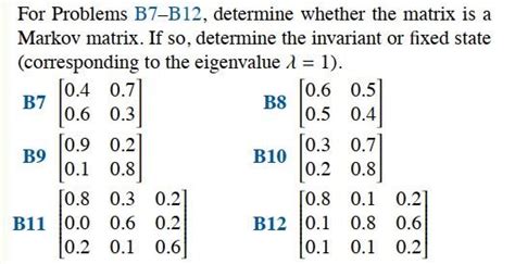 Solved For Problems B7 B12 Determine Whether The Matrix Is