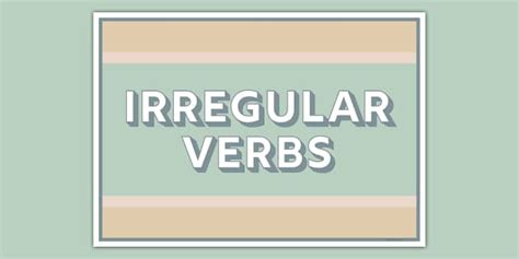 3D Effect Themed Irregular Verbs Display Poster Twinkl