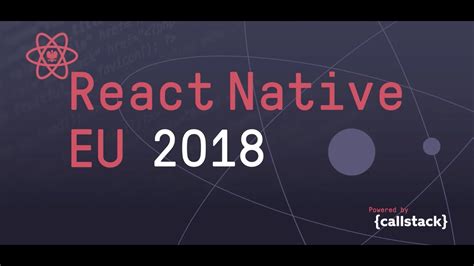 React Native Eu 2018 The Movie Youtube