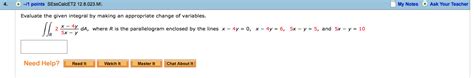 Solved Evaluate The Given Integral By Making An Appropriate