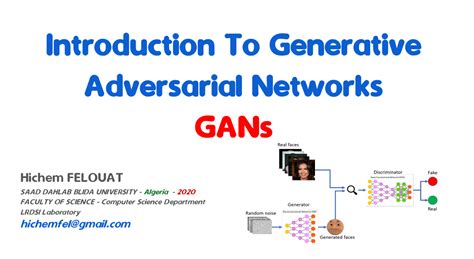 Computer Sciences Club Jijel Cscj Introduction To Generative Adversarial Networks Gans