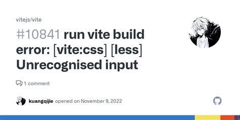 Run Vite Build Error Vite Css Less Unrecognised Input Issue