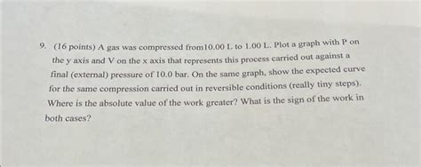 Solved Points A Gas Was Compressed From L To Chegg