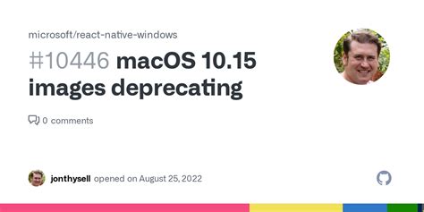 Macos 1015 Images Deprecating · Issue 10446 · Microsoftreact Native