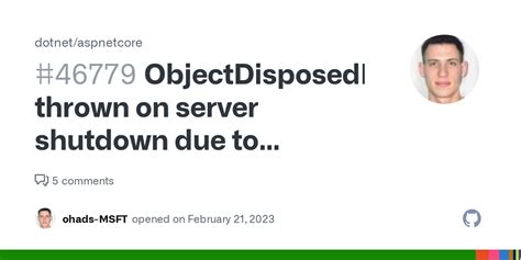 Objectdisposedexception Thrown On Server Shutdown Due To Disposed