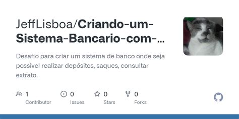 Github Jefflisboacriando Um Sistema Bancario Com Python Desafio