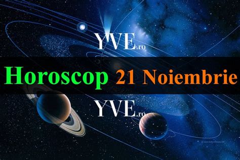 Horoscop 21 Noiembrie 2024 Vărsătorii vor rezolva problemele