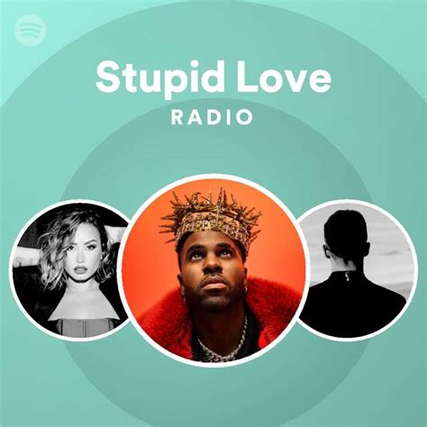 Stupid Love Radio - playlist by Spotify | Spotify
