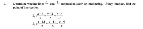 Solved Determine Whether Lines L1 And L2 Are Parallel Skew