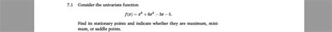 Solved 71 Consider The Univariate Function Fxx36x2−3x−5