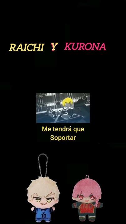 Raichi Y Kurona Devorando Kballerorap Bluelock Youtube