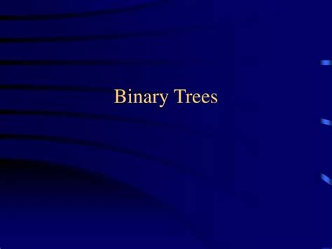 PPT Binary Trees PowerPoint Presentation Free Download ID